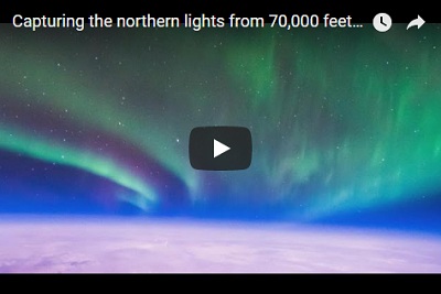 Stunning Northern Lights from 70,000 Feet Above Earth